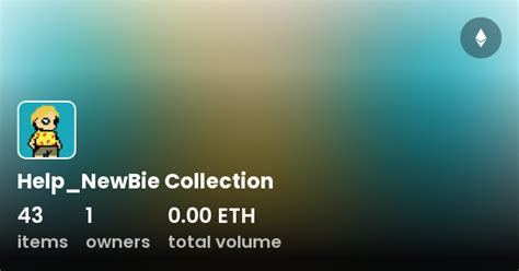 Helpnewbie Collection Collection Opensea