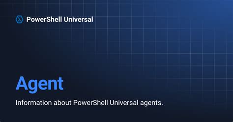 Agent Powershell Universal