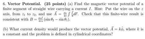 Solved 6 Vector Potential 25 Points A Find The Chegg Com