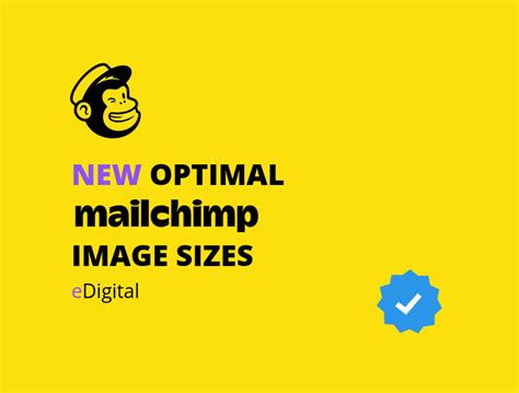 The New Optimal Mailchimp Image Sizes In 2025 Edigital Agency