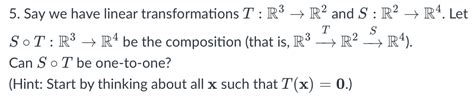solved 5 say we have linear transformations t r3→r2 and