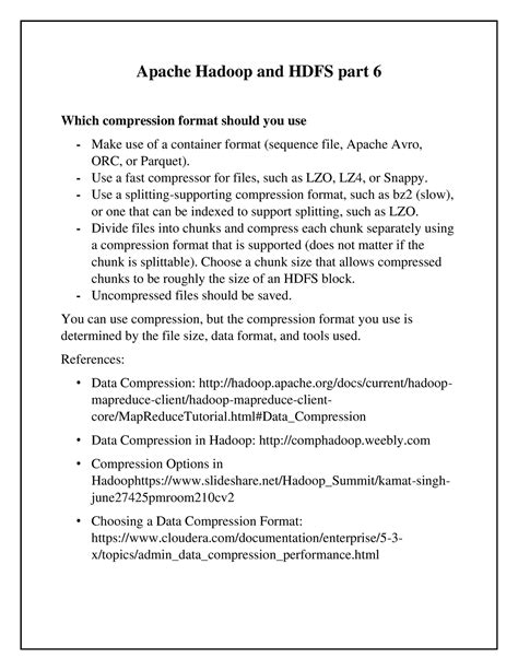 Apache Hadoop And Hdfs Part 6 Use A Fast Compressor For Files Such As Lzo Lz4 Or Snappy