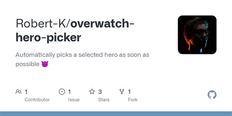 Github Robert Koverwatch Hero Picker Automatically Picks A Selected Hero As Soon As Possible 😈