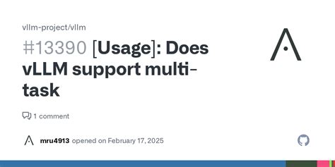Usage Does Vllm Support Multi Task · Issue 13390 · Vllm Projectvllm · Github