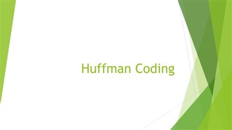 Huffman Coding Huffman Tree Pptx