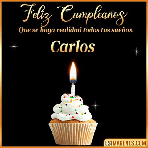 【º‿º】 Feliz Cumpleaños Carlos【 ️】30 Tarjetas Y 