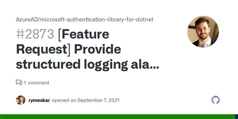 Feature Request Provide Structured Logging Ala Microsoft Extensions Logging Issue