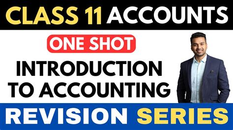 Introduction To Accounting Complete Ch 1 One Shot Class 11 Revision Series Ca Parag