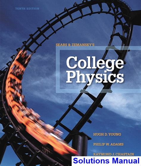 College Physics 10th Edition Young Solutions Manual Testbankfan