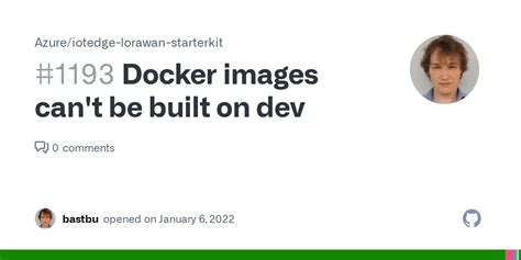 Docker Images Cant Be Built On Dev · Issue 1193 · Azureiotedge