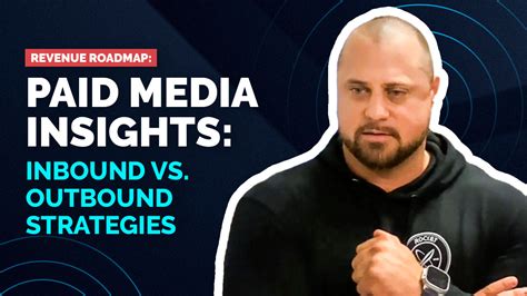 Paid Media Insights Inbound Vs Outbound Strategies Rocket Clicks
