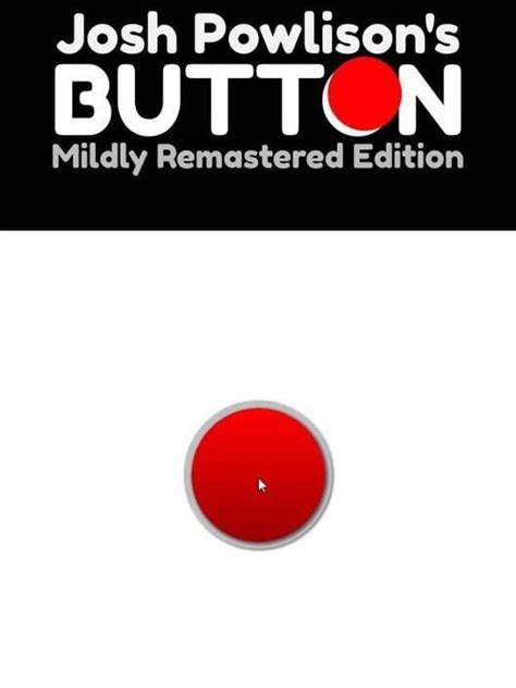 Josh Powlisons Button Mildly Remastered Edition 2024