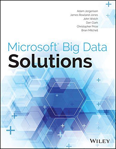 Microsoft Big Data Solutions Misl Wiley Adam Jorgensen James