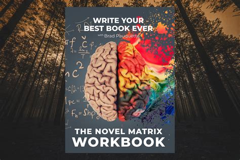 The Novel Matrix Workbook Brad Pauquette