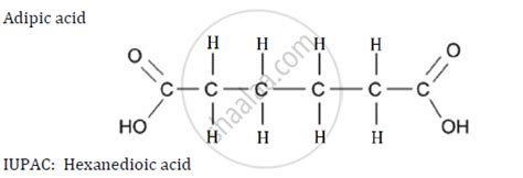 Write The Structures And Iupac Names Of The Adipic Acid Compound Hsc