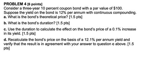 solved problem 4 [6 points] consider a three year 10 percent