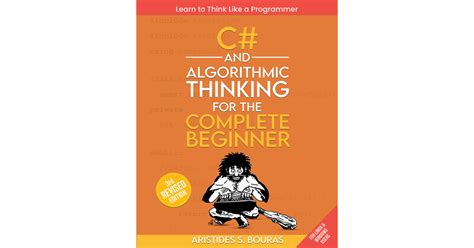 Acknowledgments C And Algorithmic Thinking For The Complete Beginner