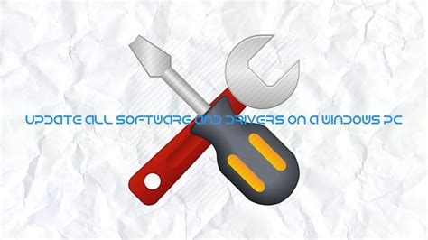 Update All Software And Drivers On A Windows PC