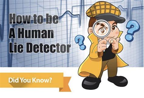How To Be A Human Lie Detector Lie Detector Lie Detector
