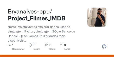 Github Bryanalves Cpu Project Filmes Imdb Neste Projeto Vamos