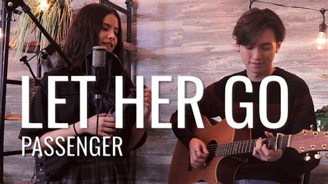 Let Her Go Passenger Cover Ft Renee Foy Vocal Acoustic
