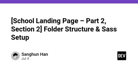 School Landing Page Part 2 Section 2 Folder Structure And Sass Setup