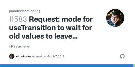 Request Mode For Usetransition To Wait For Old Values To Leave Before It Inserts New Values