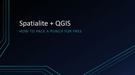 Pdf Spatialite Qgis Indiana · Why Spatialite Table Over A Shapefile •from 3 Files To