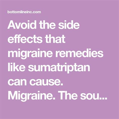 Ginger Vs Sumatriptan For Migraine Relief Bottom Line Inc Migraines Remedies Migraine