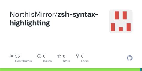 GitHub NorthIsMirror Zsh Syntax Highlighting