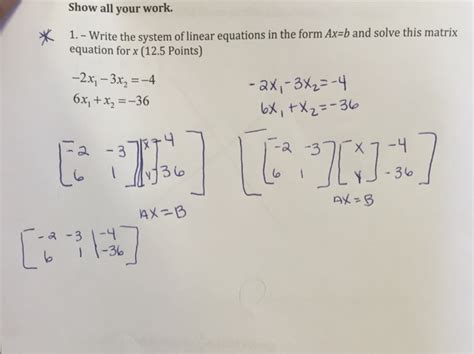 Solved Write The System Of Linear Equations In The Form Ax