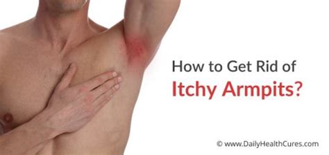 Itchy Armpits 12 Causes And Home Remedies Daily Health Cures