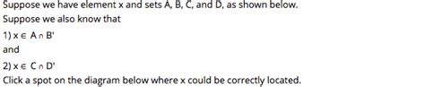 Solved Suppose We Have Element X And Sets A B C And D As Chegg Com