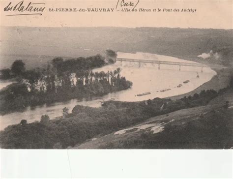 Cpa Saint Pierre De Vauvray Lile Du Héron Et Le Pont Des Andelys Eur 2
