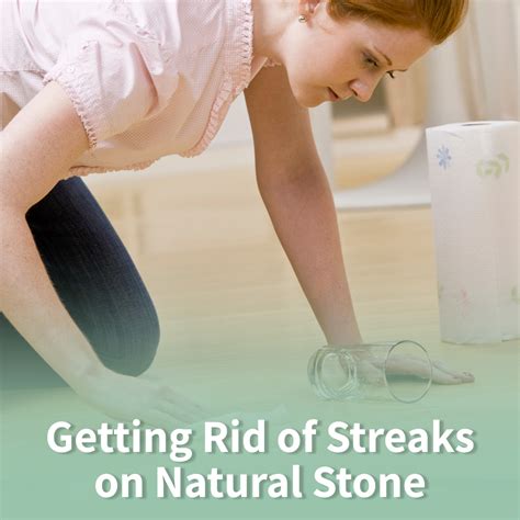 Getting Rid Of Streaks On Natural Stone