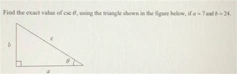 Find the exact value of csc θ using the triangl Gauthmath