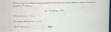 Solved Given Two Terms Of An Arithmetic Sequence Determine