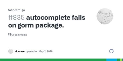 Autocomplete Fails On Gorm Package · Issue 835 · Fatihvim Go · Github