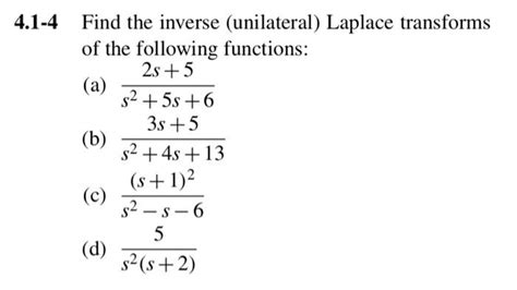 Solved 1 4 Find The Inverse Unilateral Laplace Transforms Chegg