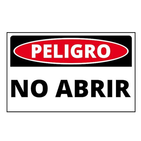Peligro No Abrir Sign Isolated On A White Background Trad Danger Do Not