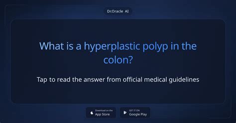 What Is A Hyperplastic Polyp In The Colon
