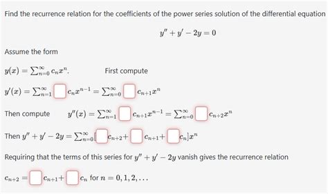 Find The Recurrence Relation For The Coefficients Of