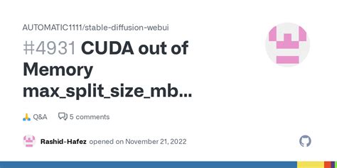 Cuda Out Of Memory Maxsplitsizemb Error Creating Smaller Batch Sizes When Working With Cu