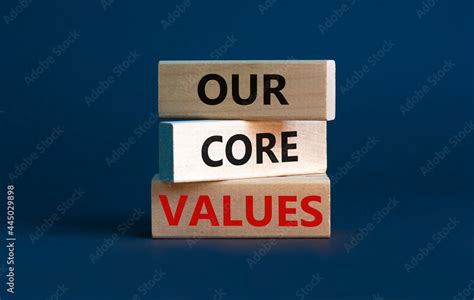Our Core Values Symbol Concept Words Our Core Values On Wooden