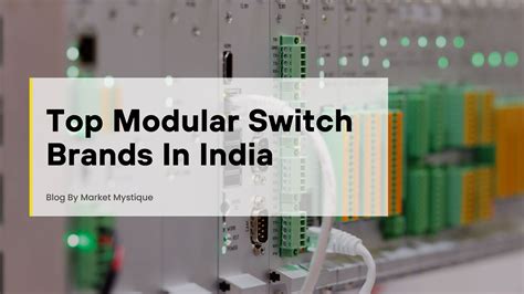 Top 10 Modular Switch Brands In India For 2024