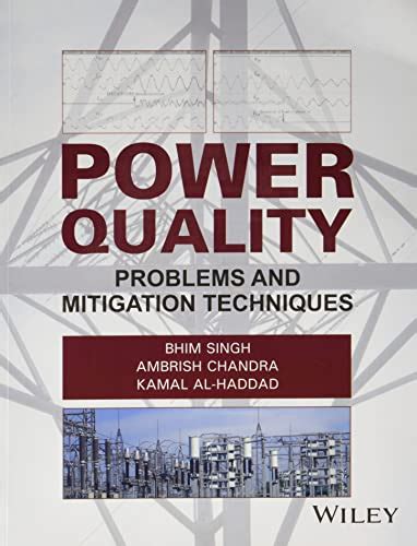Power Quality Problems And Mitigation Techniques Pb 2017 Singh B 9788126566792 Abebooks