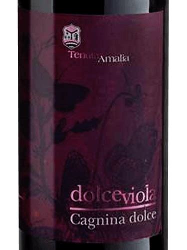 Tenuta Amalia Dolce Viola Cagnina Vivino Us