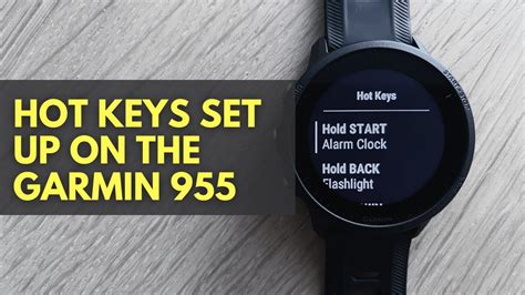 Garmin Forerunner 955 Hot Keys Setup Youtube