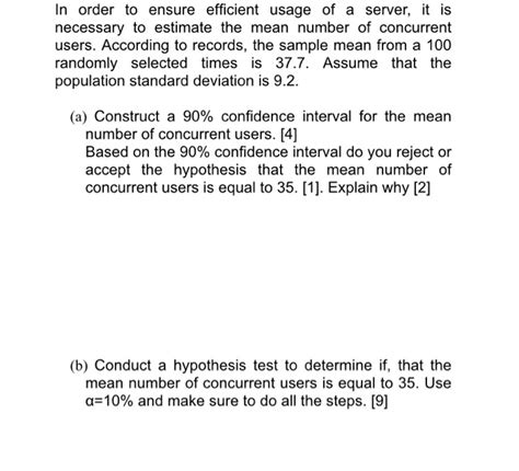 Solved In Order To Ensure Efficient Usage Of A Server It Is