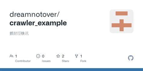 Github Dreamnotovercrawlerexample 抓财经快讯